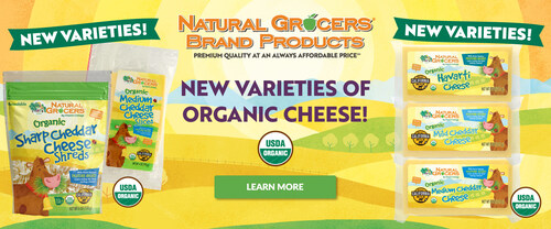 Natural Grocers® Expands House Brand Organic Cheese Line With Five New ...
