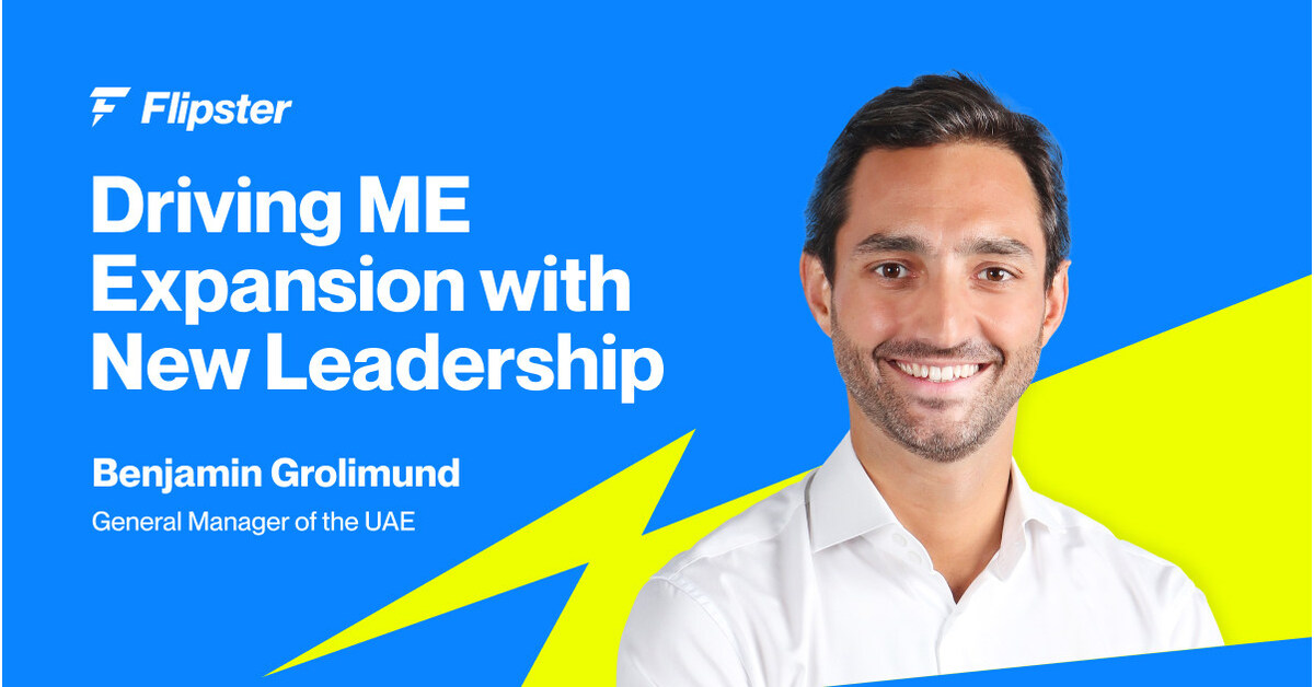 Flipster Reveals Middle East Expansion Plans and Appoints Regional ...