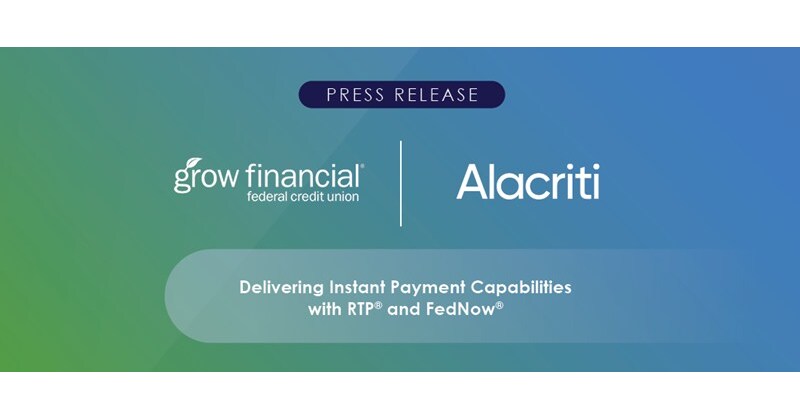 Grow Financial Federal Credit Union Partners With Alacriti To Launch ...