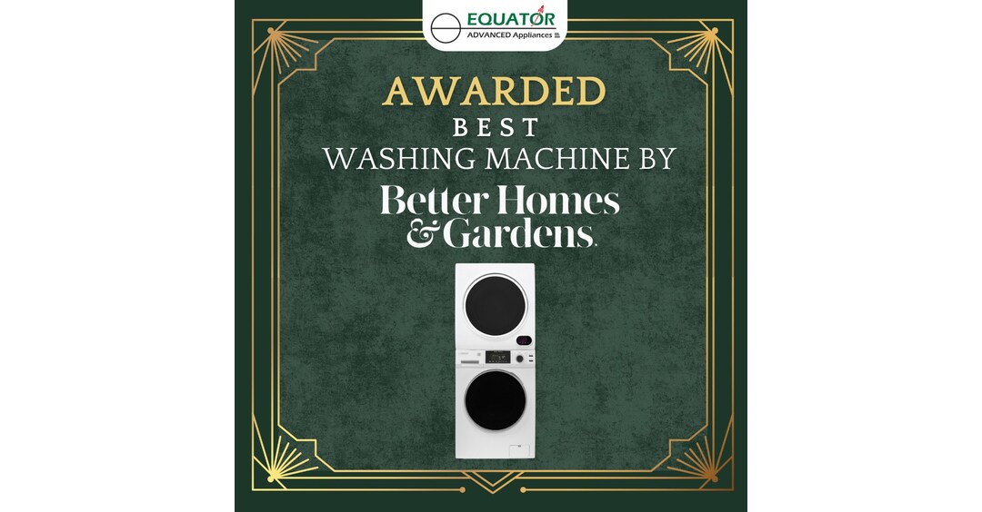 Equator's Washer and Dryer Set Recognized by Better Homes & Gardens as ...