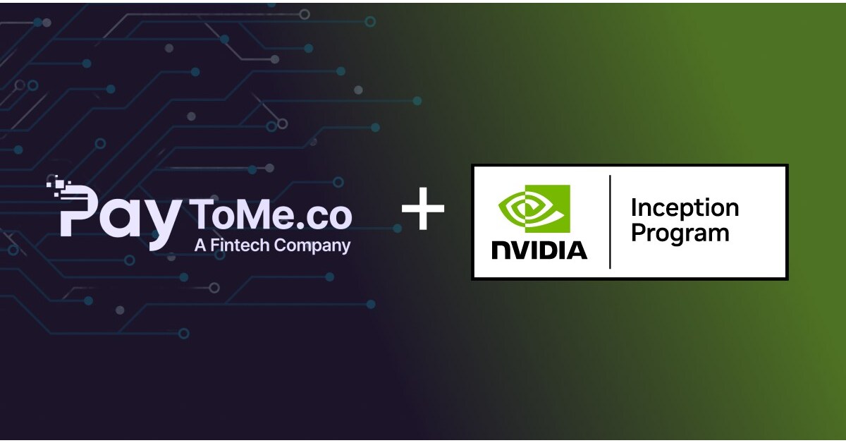 PayToMe.co Accepted into NVIDIA Inception Program, Joining Elite 1% of ...