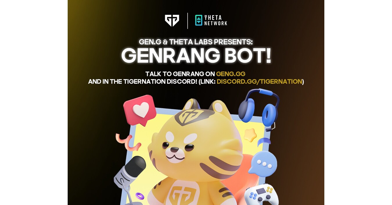 GEN.G LAUNCHES AI MASCOT GENRANG.BOT, POWERED BY THETA NETWORK, UPGRADING ESPORTS FAN ENGAGEMENT