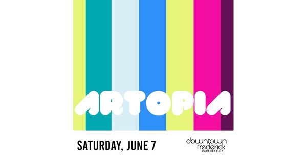Downtown Frederick Partnership Launches Artopia: A Celebration of Local ...