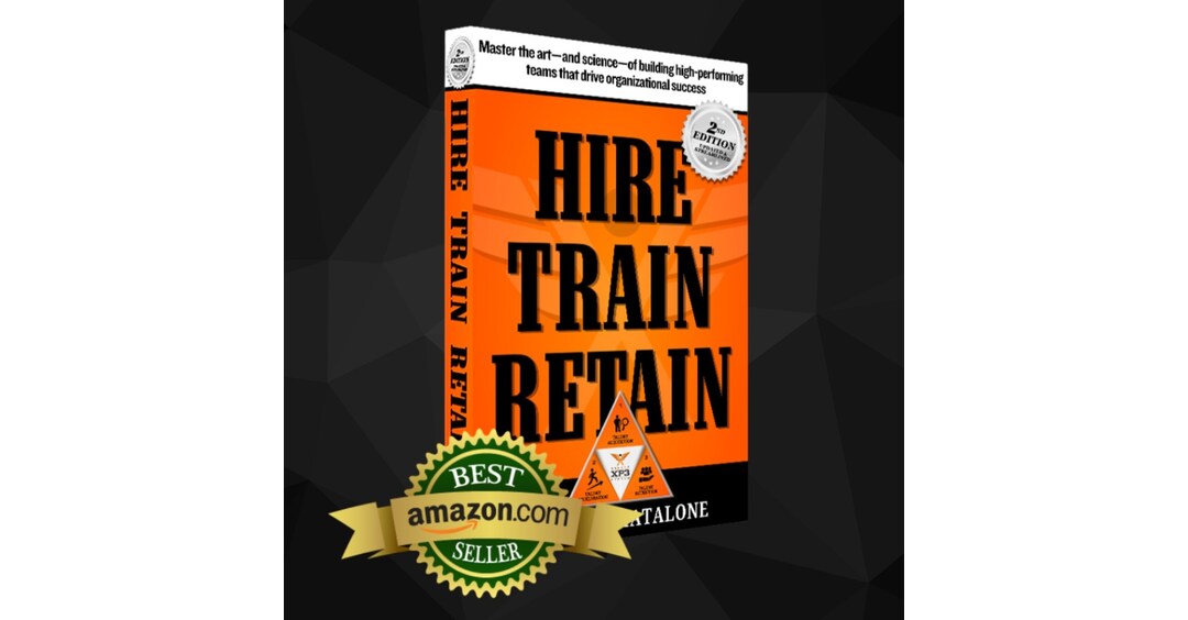 2nd Edition of Bestselling Hire • Train • Retain Book Debuts Friday ...