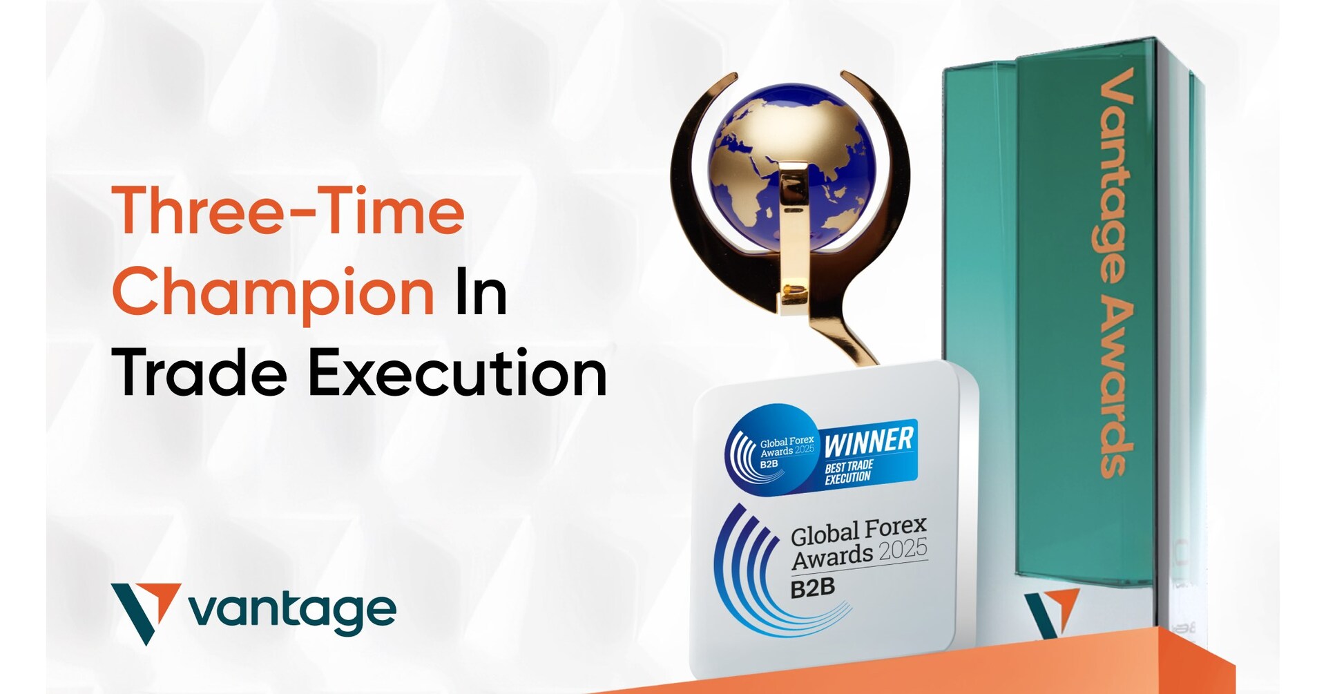 Vantage Connect Clinches "Best Trade Execution" Title for Third Consecutive Year at 2025 Global ...