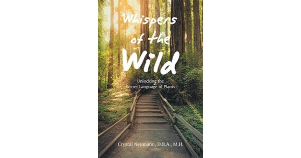 New Holistic Book Reveals How Plants Speak and What They're Saying ...