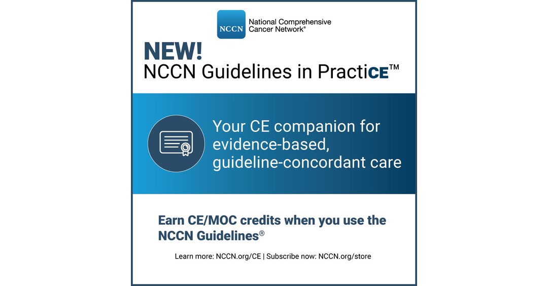 New Continuing Education Tool from NCCN Enables Care Providers to Earn Credits While Supporting ...