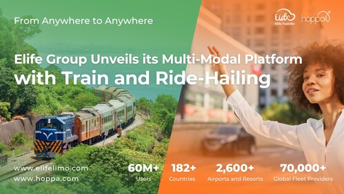 From Anywhere to Anywhere: Elife Group Unveils its Multi-Modal Platform with Train and Ride-Hailing