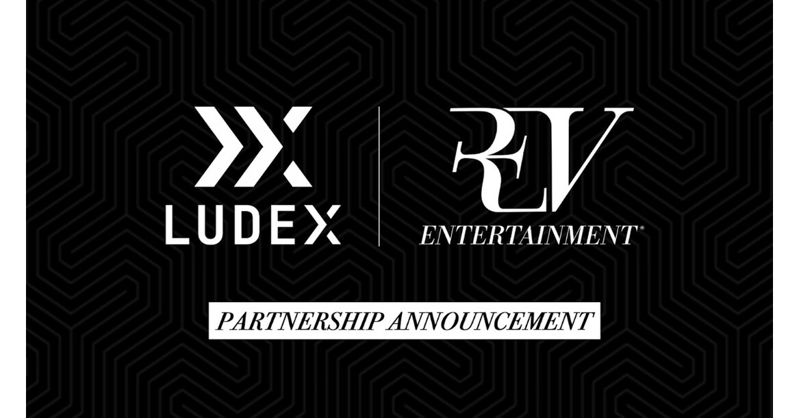 LUDEX ANNOUNCES STRATEGIC PARTNERSHIP WITH REV ENTERTAINMENT, OFFICIAL ...