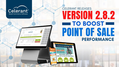 Celerant Releases Software Version 2.8.2 to Overhaul Point of Sale ...