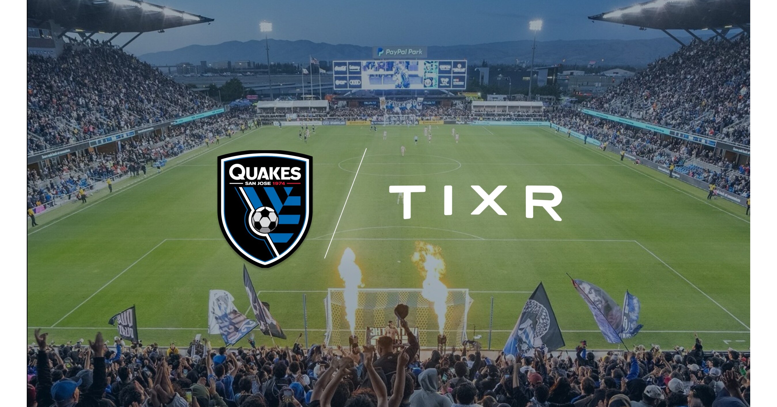 Tixr and San Jose Earthquakes Announce Landmark Ticketing Partnership ...