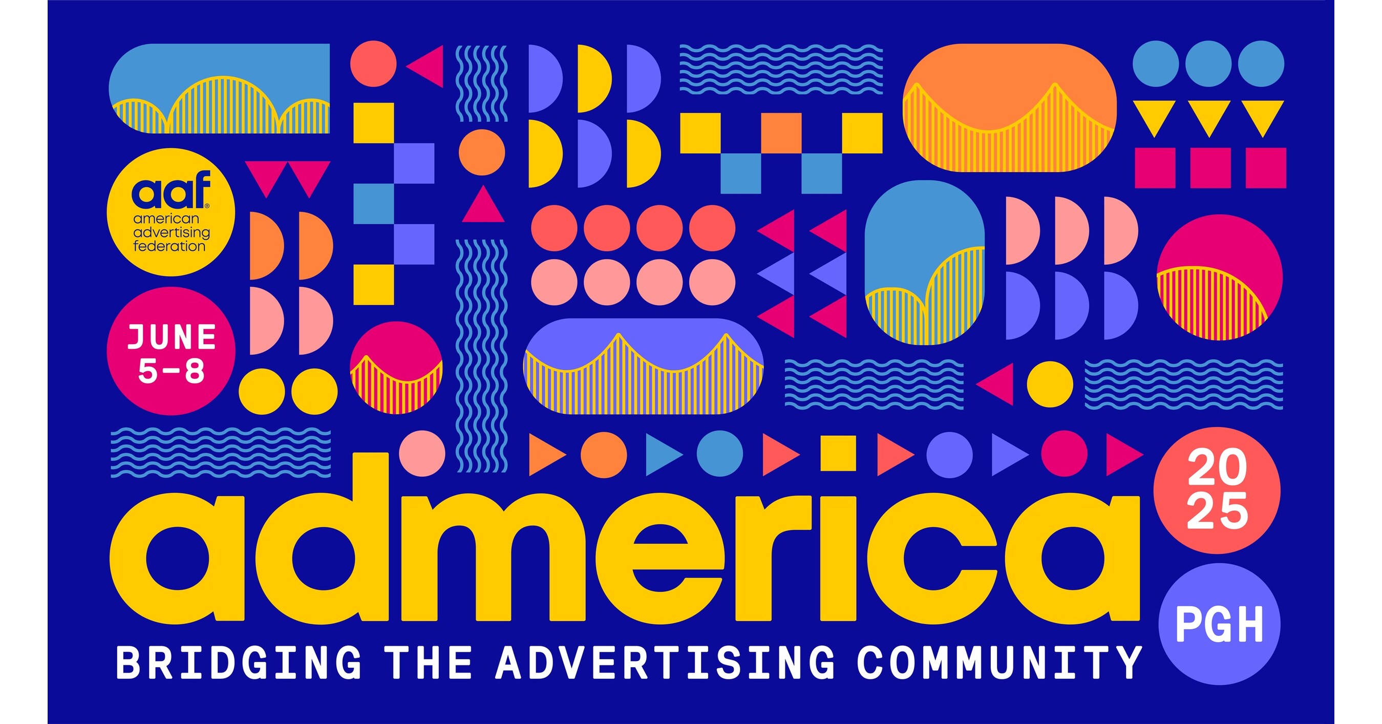 HIGHLIGHTS FROM AAF'S ADMERICA NATIONAL CONFERENCE: BRIDGING THE ...