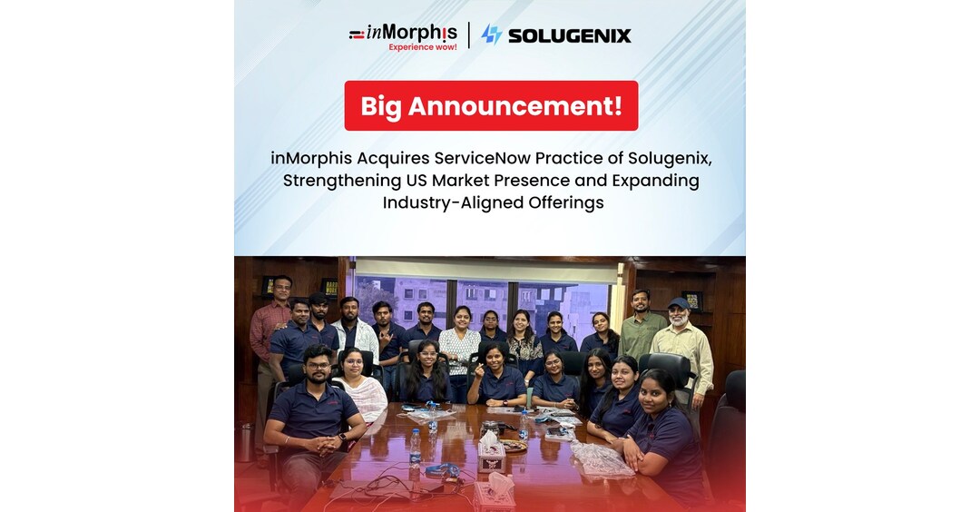 inMorphis Acquires ServiceNow Practice of Solugenix, Strengthening US ...
