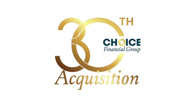 Choice Financial Group Marks 30th Acquisition with Addition of ...