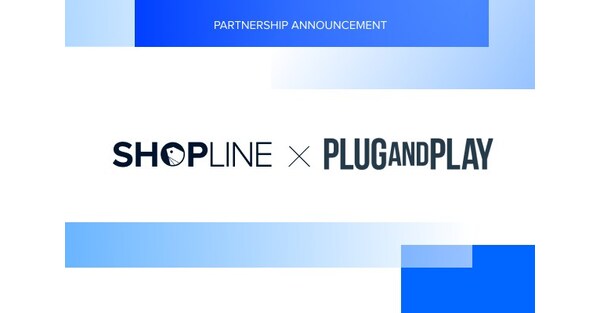 SHOPLINE and Plug and Play Launch Innovation Accelerator to Empower Emerging Consumer Brands in ...