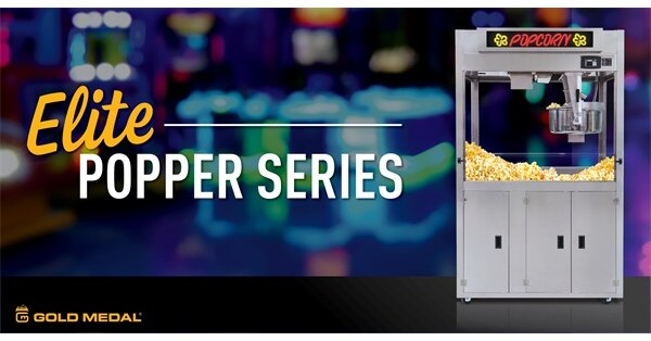 Gold Medal's Elite Popper® Series Sets a New Standard for Commercial ...