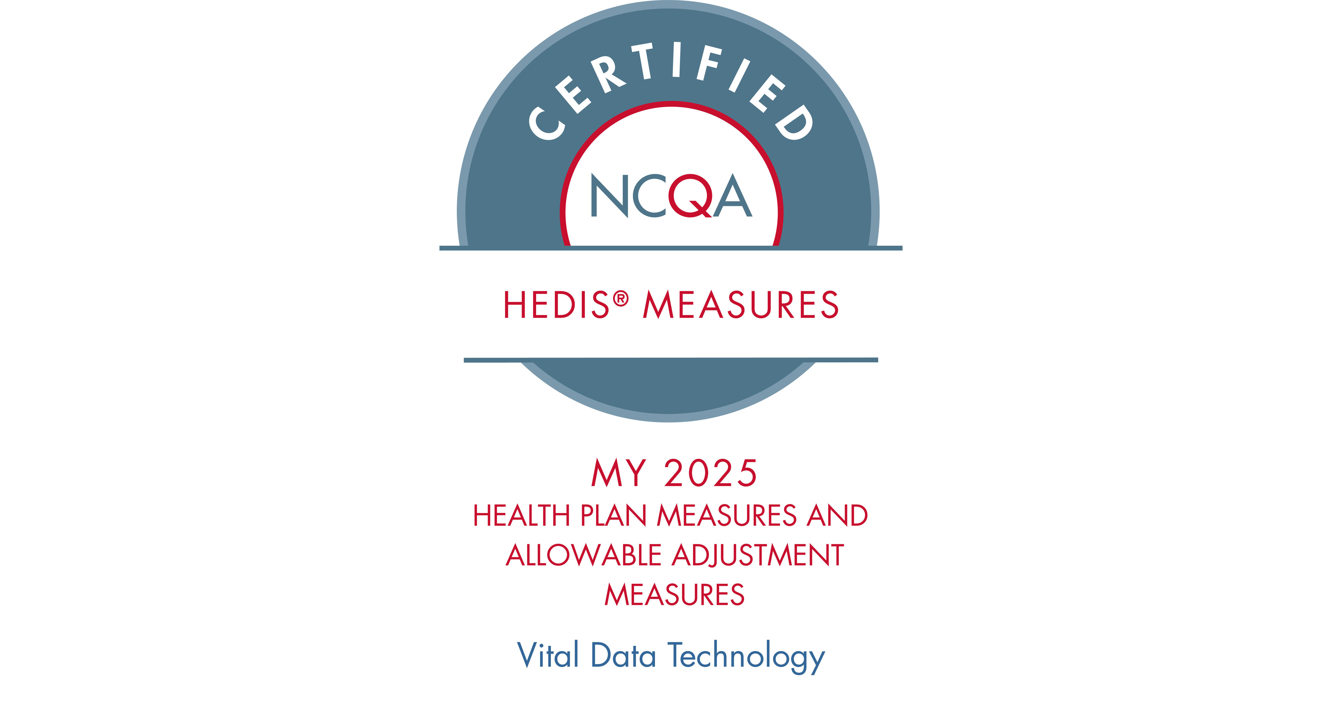 Vital Data Technology Achieves NCQA Certification for HEDIS ...