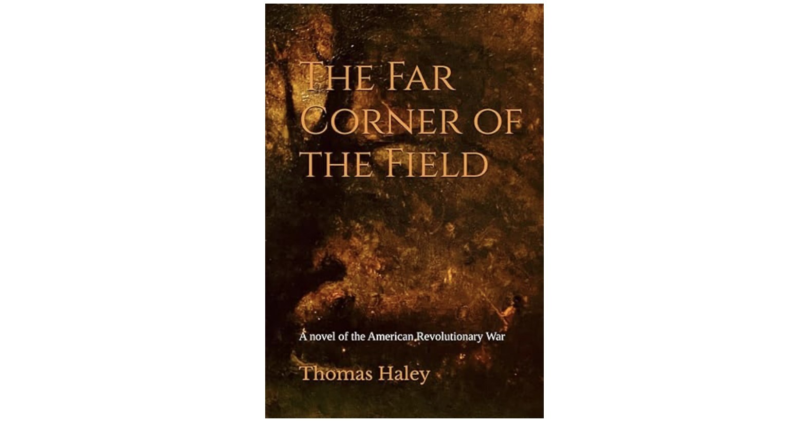 Local Author Publishes New Historical Fiction Novel, "The Far Corner of ...