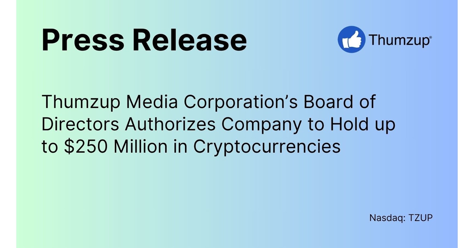 Thumzup Media Corporation's Board of Directors Authorizes Company to ...