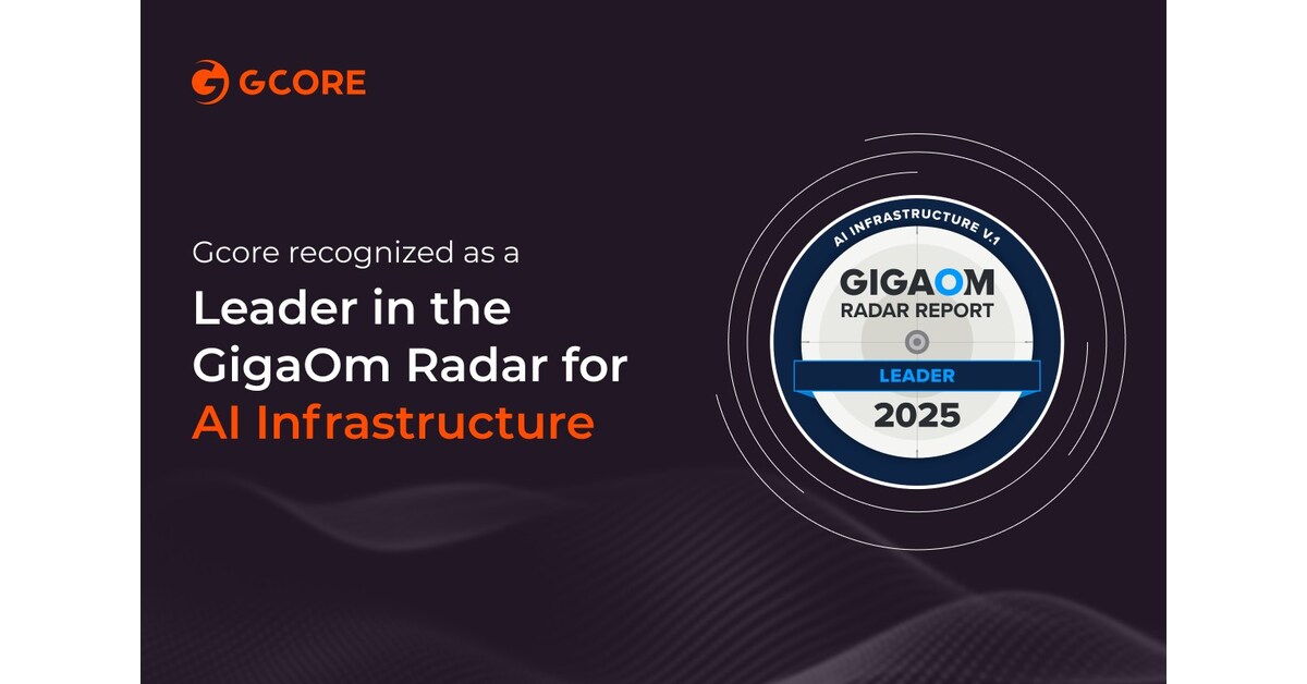 Gcore Recognized as a Leader in the GigaOm Radar for AI Infrastructure 2025