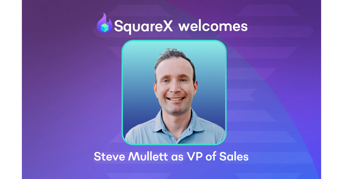SquareX Appoints Enterprise Sales Leader Steve Mullett as Vice ...