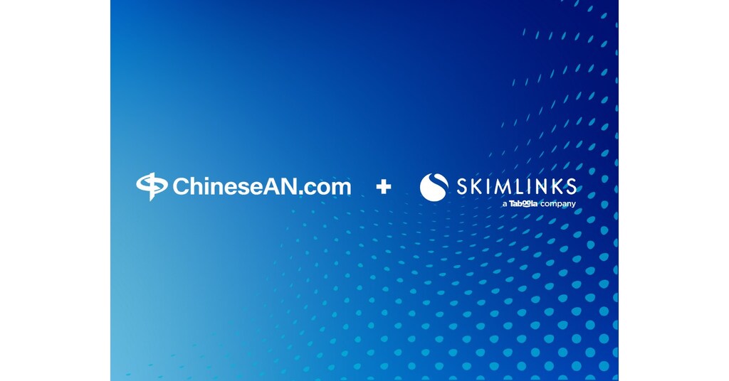 Skimlinks Partners with ChineseAN to expand revenue opportunities ...