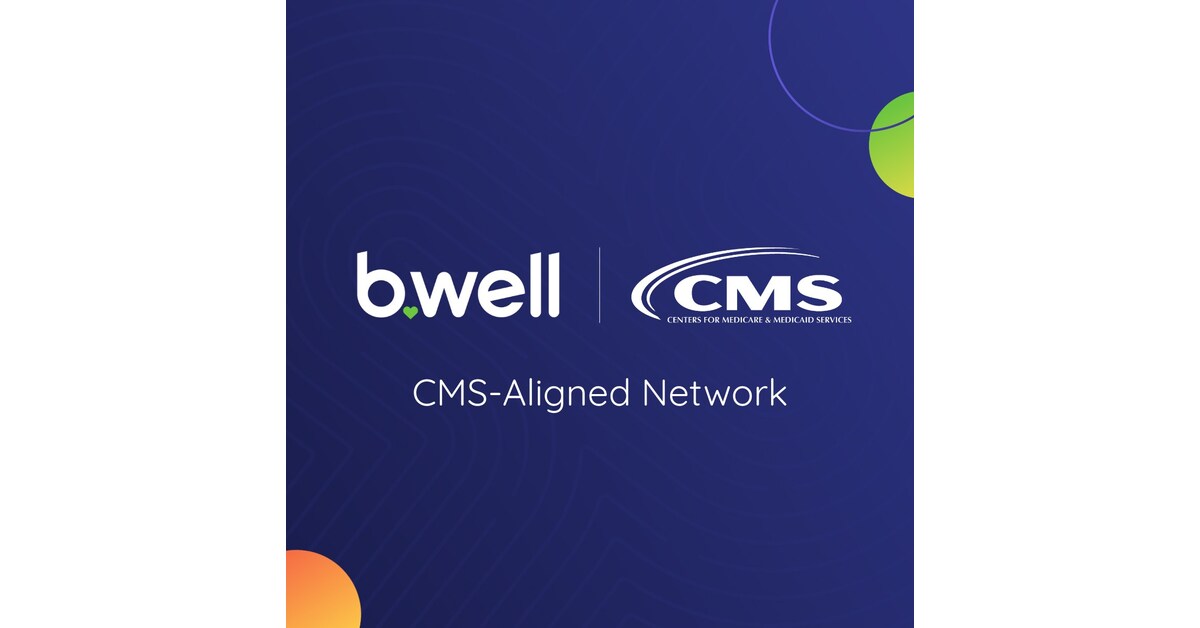 b.well Connected Health Commits to Being a CMS-Aligned Network ...