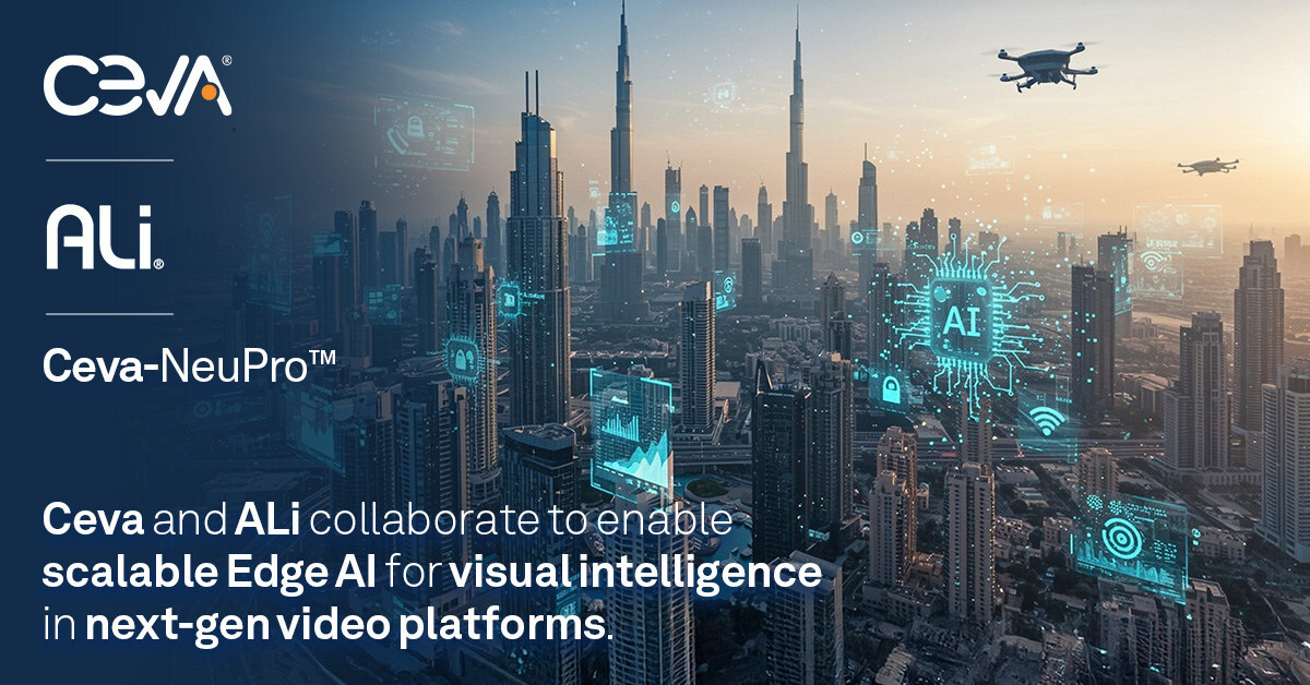 ALi Corporation and Ceva Announce Strategic Collaboration to Bring ...