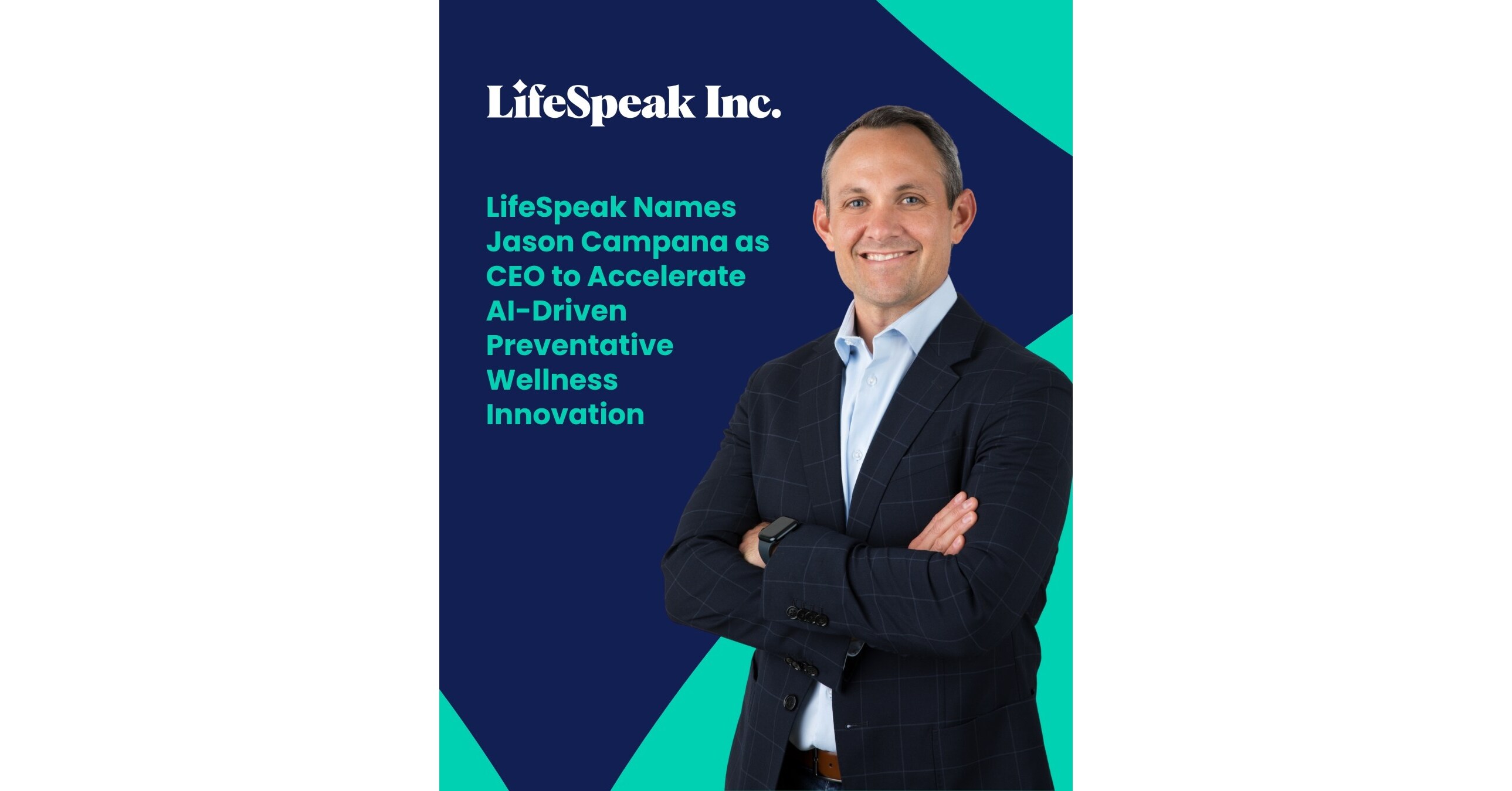 LifeSpeak Names Jason Campana as CEO to Accelerate AI-Driven ...