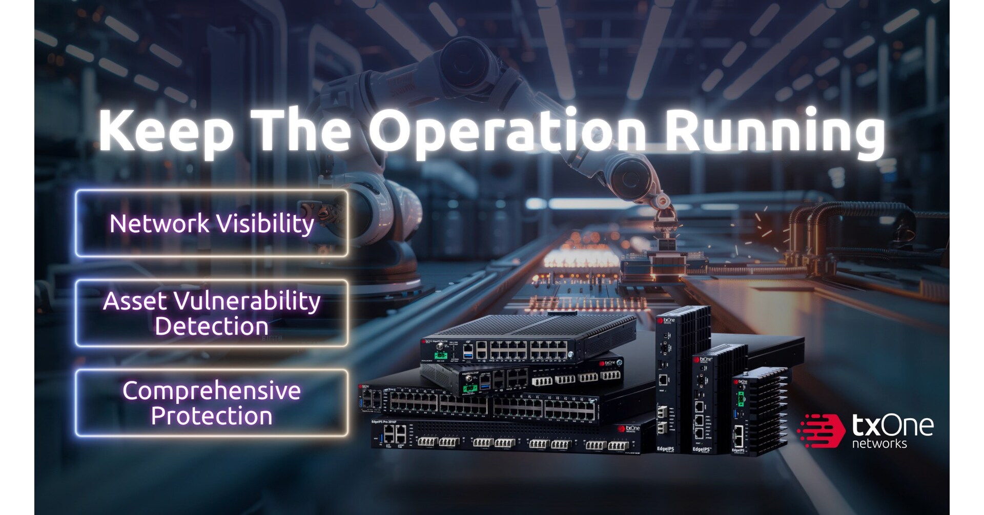 TXOne Networks Bolsters Edge Network Security Solution with New ...