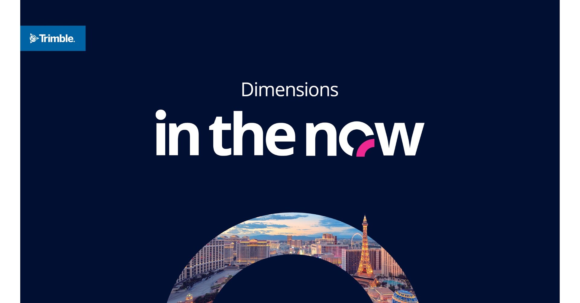 Announcing Trimble Dimensions 2025: Engage the Future of Work Now - Sep ...