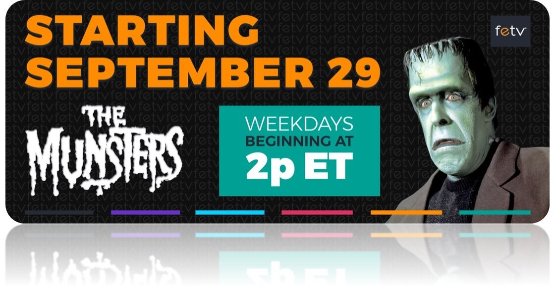 FETV Brings Beloved The Munsters to Lineup September 29th