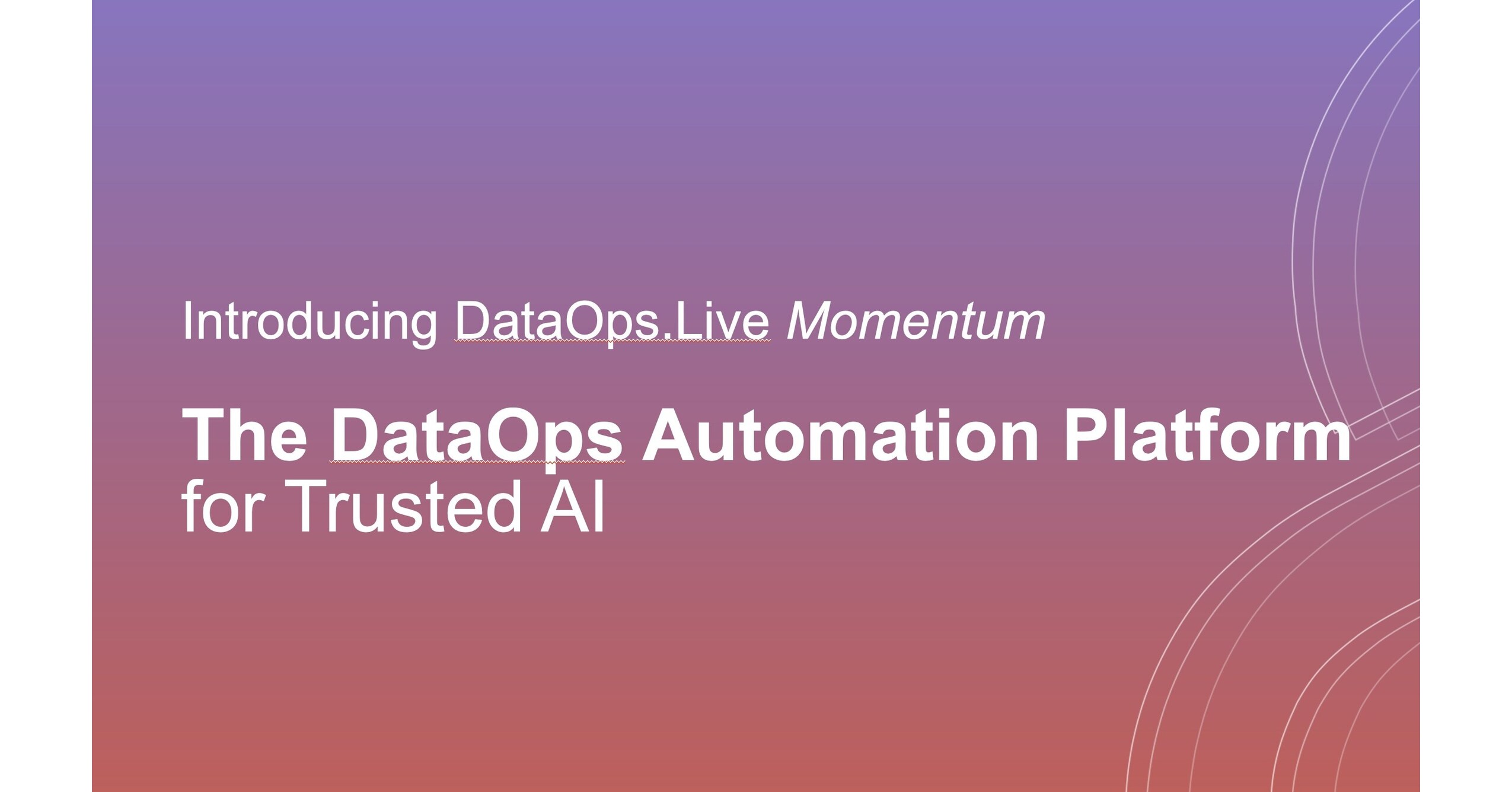 DataOps.live Launches Major Upgrade to Deliver AI-Ready Data at Enterprise Scale