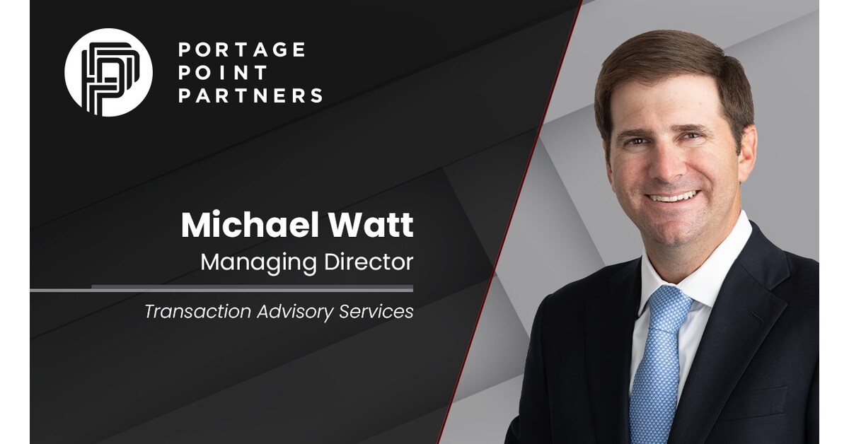 Michael Watt Joins Portage Point Partners as Managing Director in Transaction Advisory Services