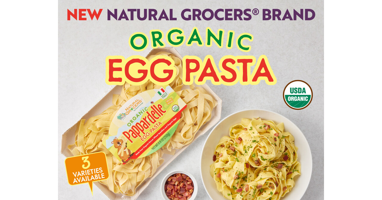 Natural Grocers® Expands Private-Label Brand With Organic Egg Pasta