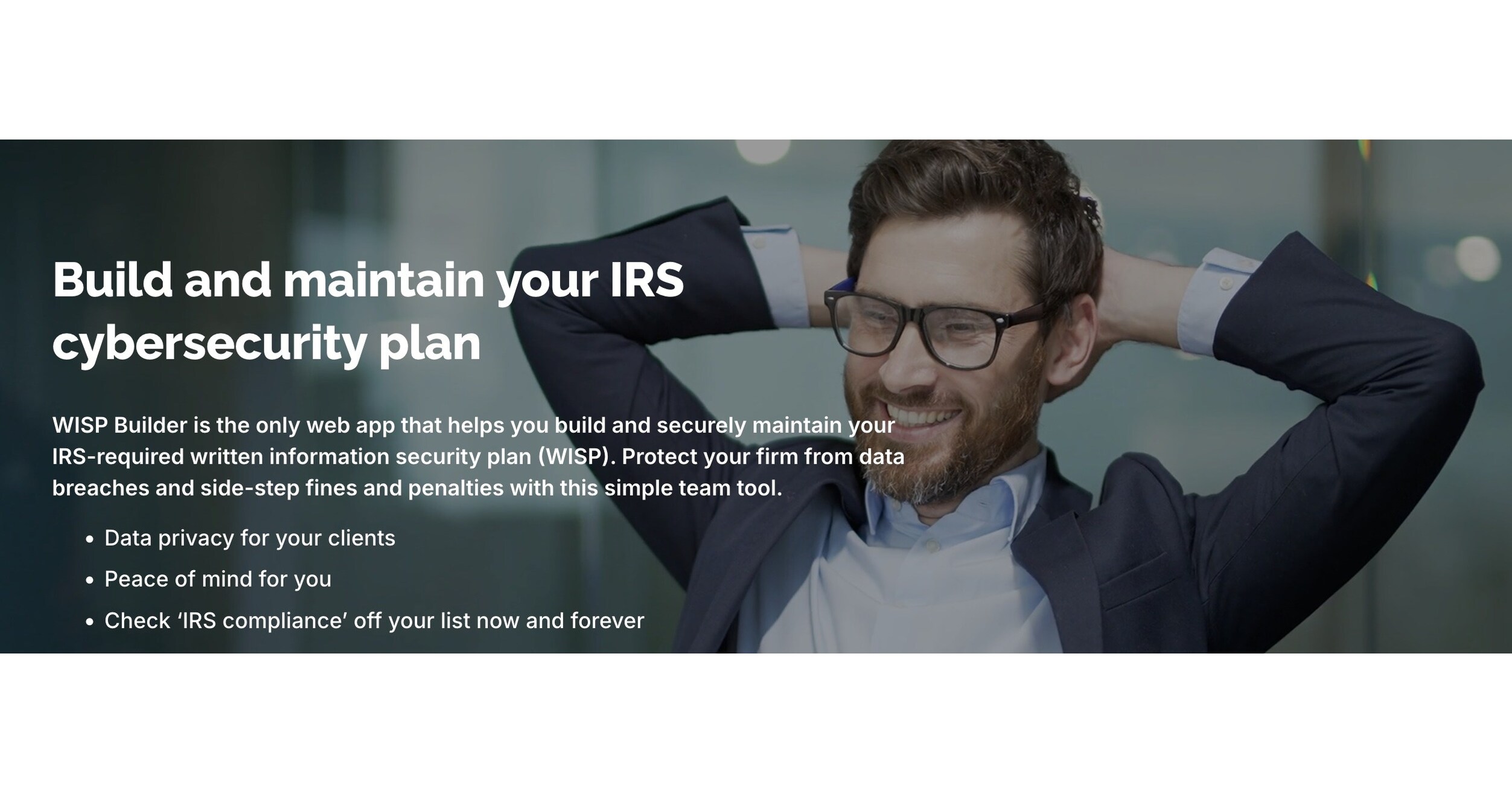 WISP Builder Announces Expansion of its WISP Security Services to Comply with Mandatory IRS and ...