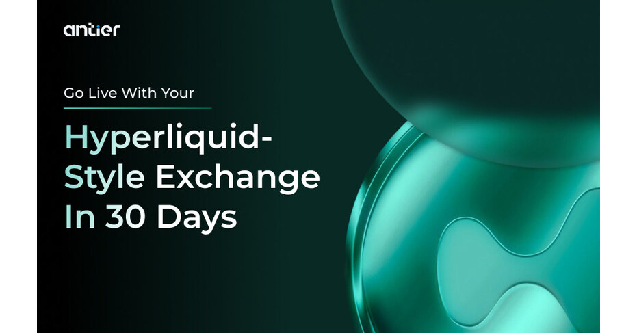 Antier Launches Enterprise-Grade White Label Solution for Hyperliquid ...