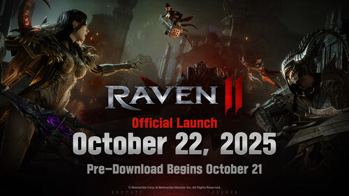 NETMARBLE'S ULTIMATE DARK FANTASY MMORPG RAVEN2 SET FOR GLOBAL LAUNCH ON OCTOBER 22