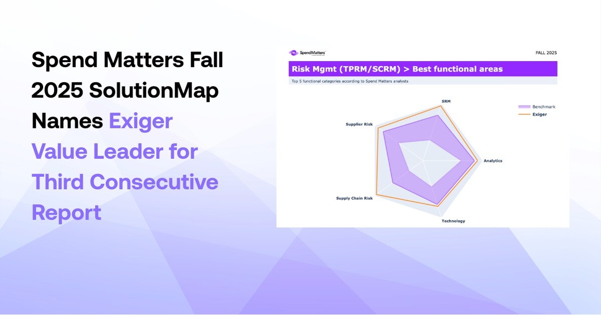 Spend Matters Fall 2025 SolutionMap Names Exiger Value Leader for Third Consecutive Report
