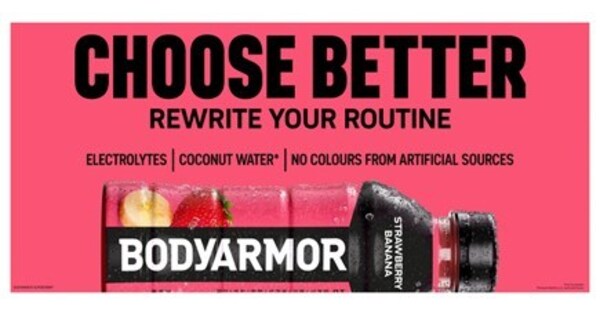 BODYARMOR SPORTS DRINK DEBUTS BOLD NEW LOOK AND "CHOOSE BETTER ...