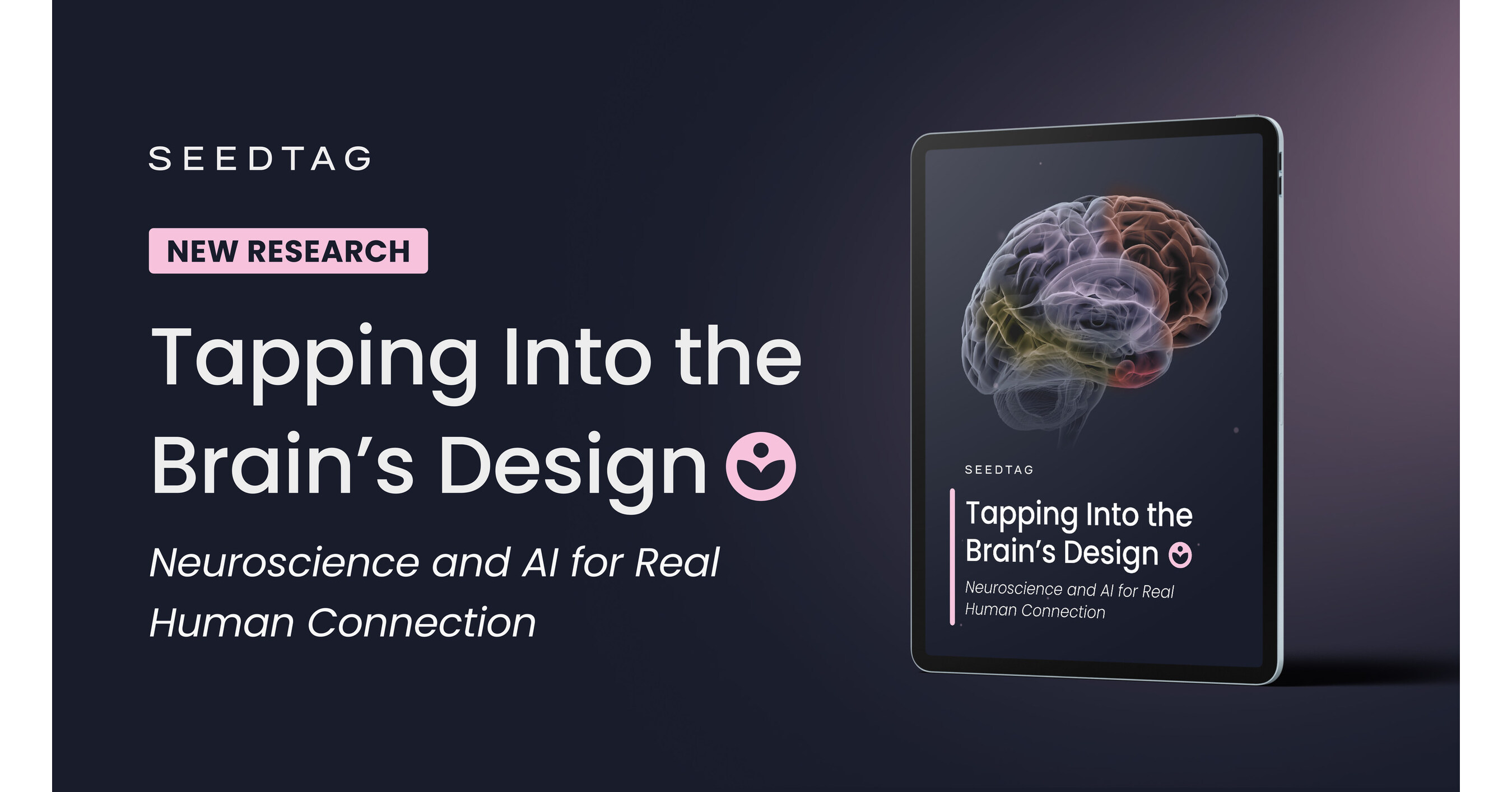 Seedtag Releases First-of-Its-Kind Neuroscience Study Redefining Human ...