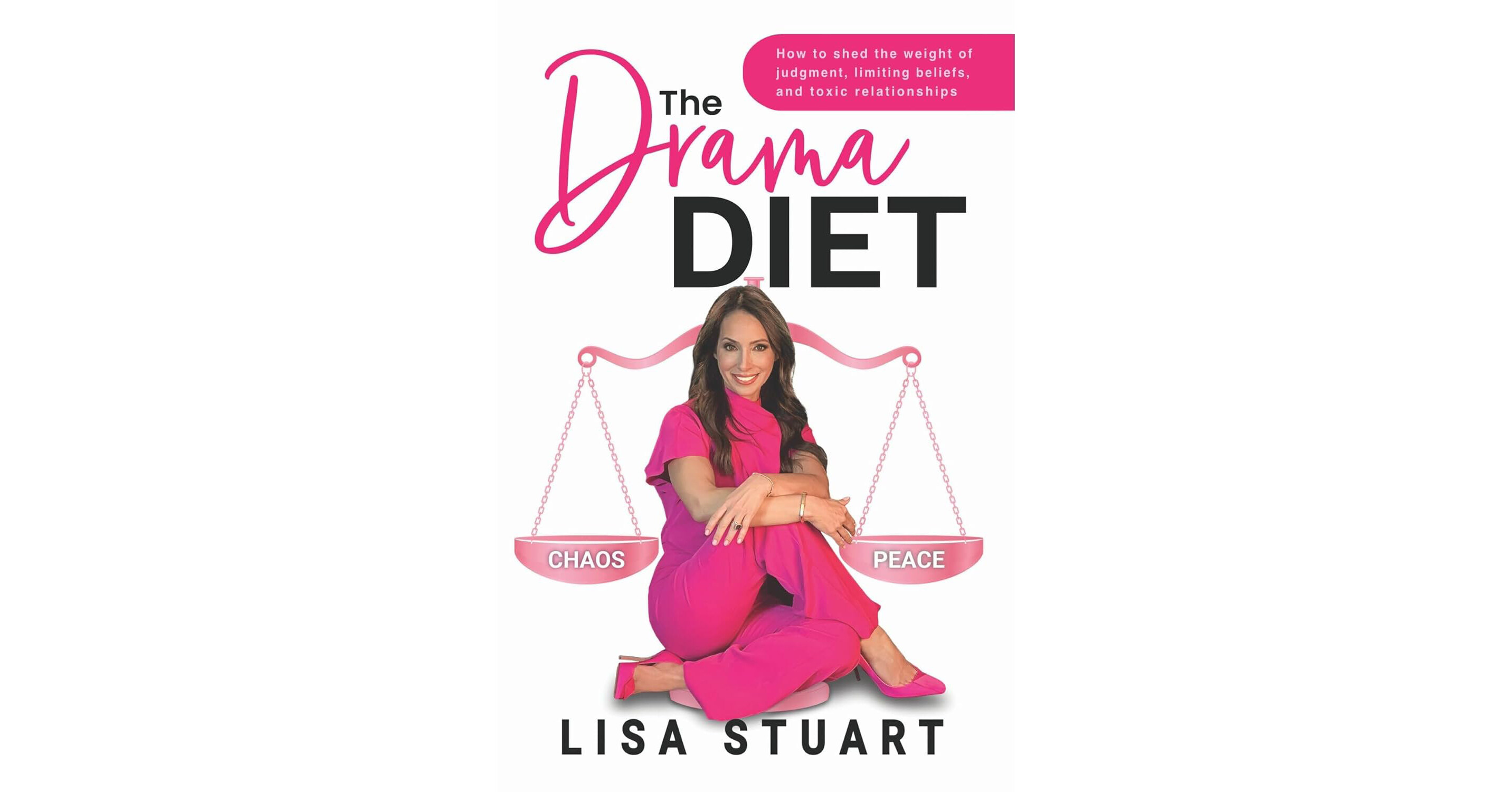 The Drama Diet: Lisa Stuart's Bold New Guide to Living Drama-Lite