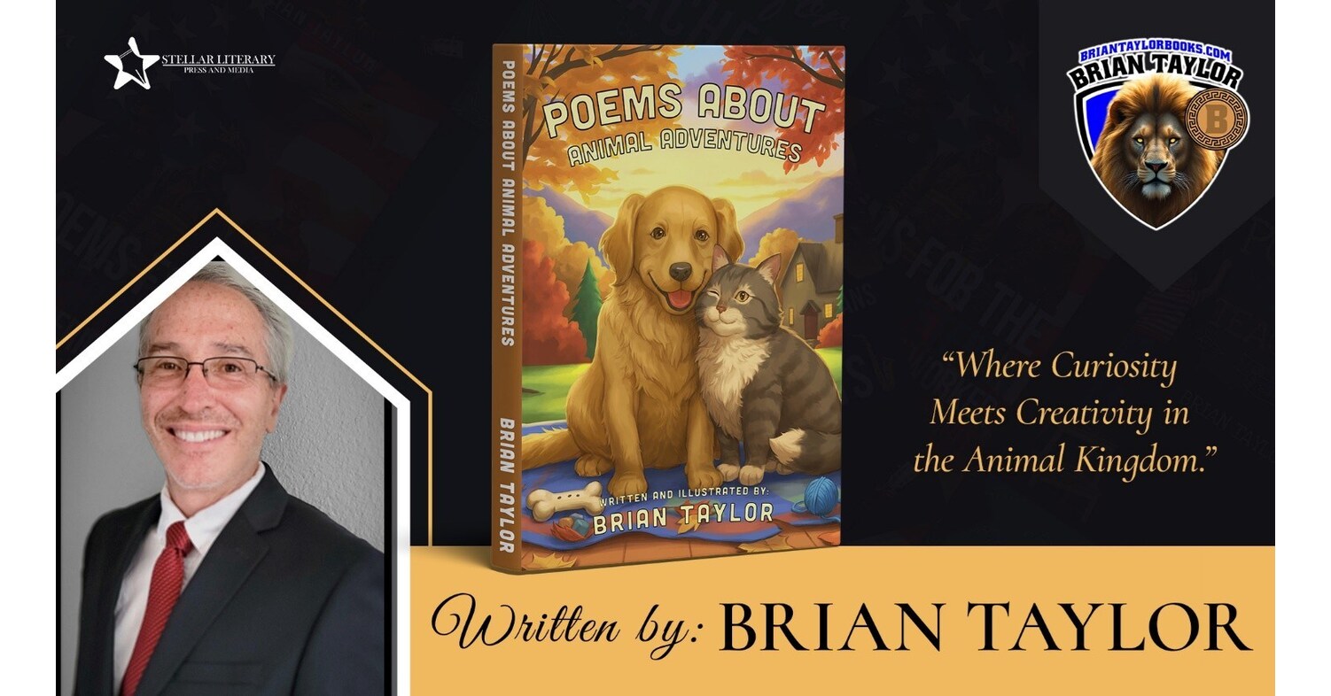 Brian Taylor Announces the Release of "Poems About Animal Adventures ...