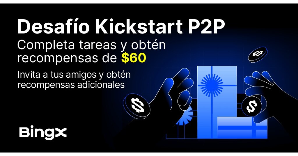 BingX lanza el "P2P Kickstart Challenge" para fortalecer el onboarding ...