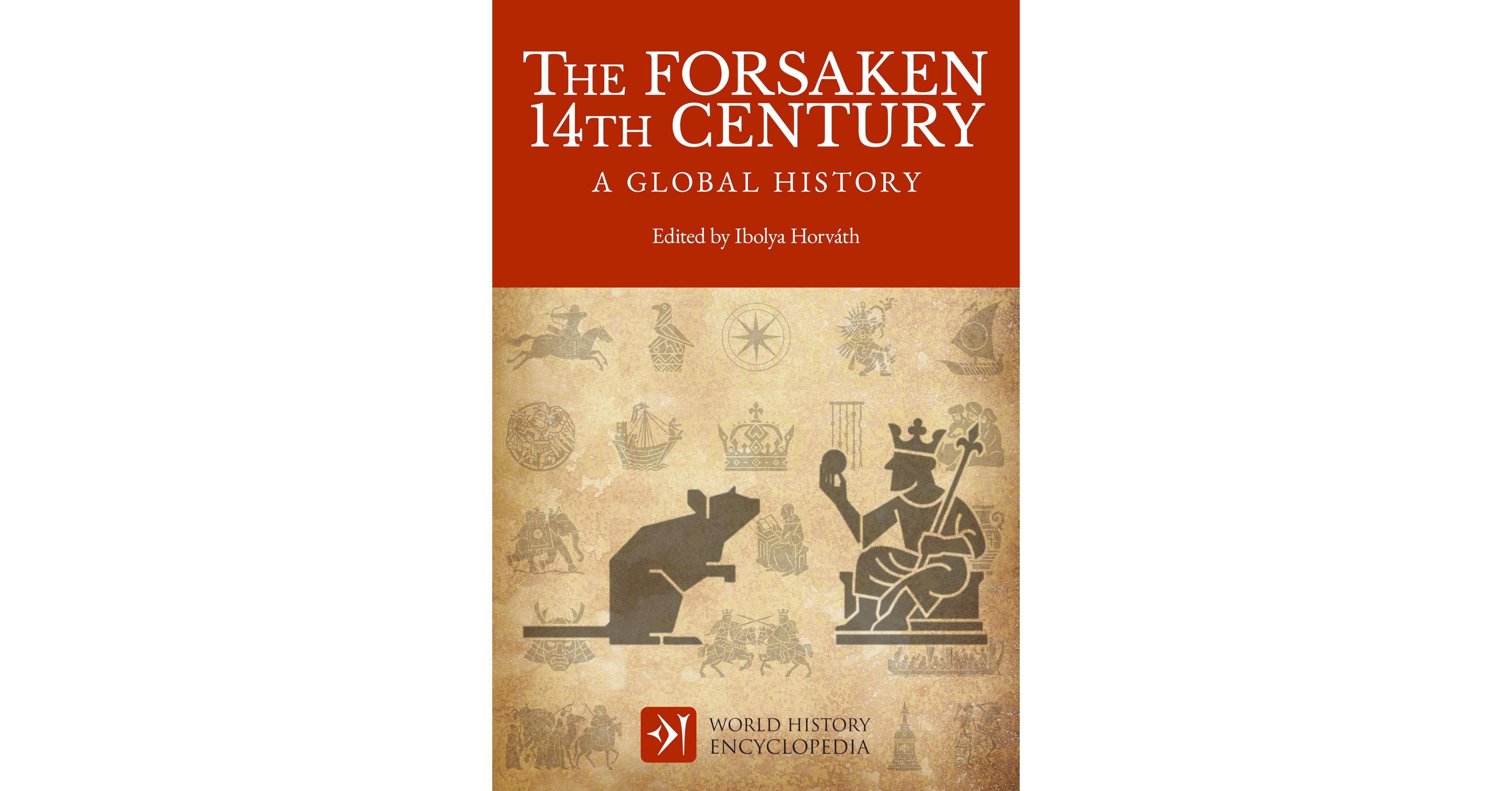 The Forsaken 14th Century: A Global History