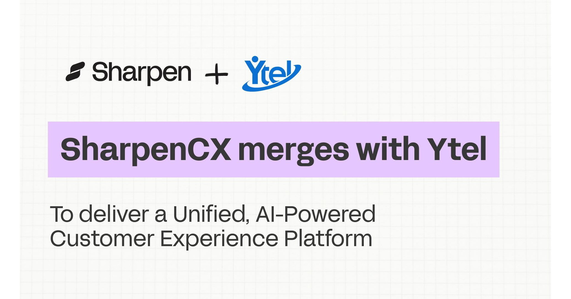 SharpenCX and Ytel Merge to Deliver a Unified, AI-Powered Customer ...