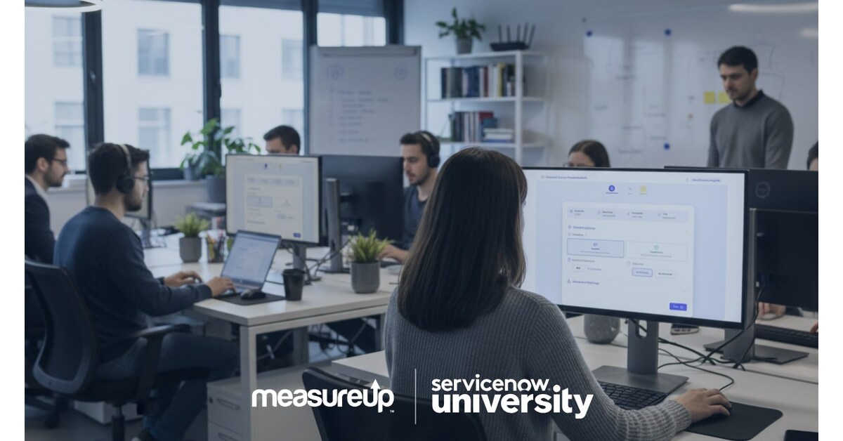 ServiceNow University and MeasureUp Announce Partnership to Deliver ...