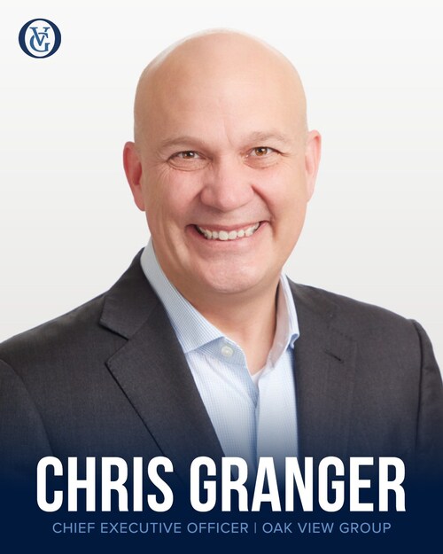 Oak View Group Names Chris Granger Chief Executive Officer, Oak View Group