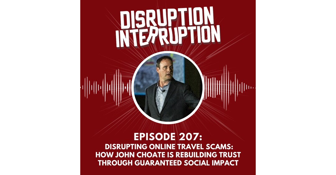 Disrupting Travel's Billion-Dollar Blind Spot: John Choate Reclaims ...