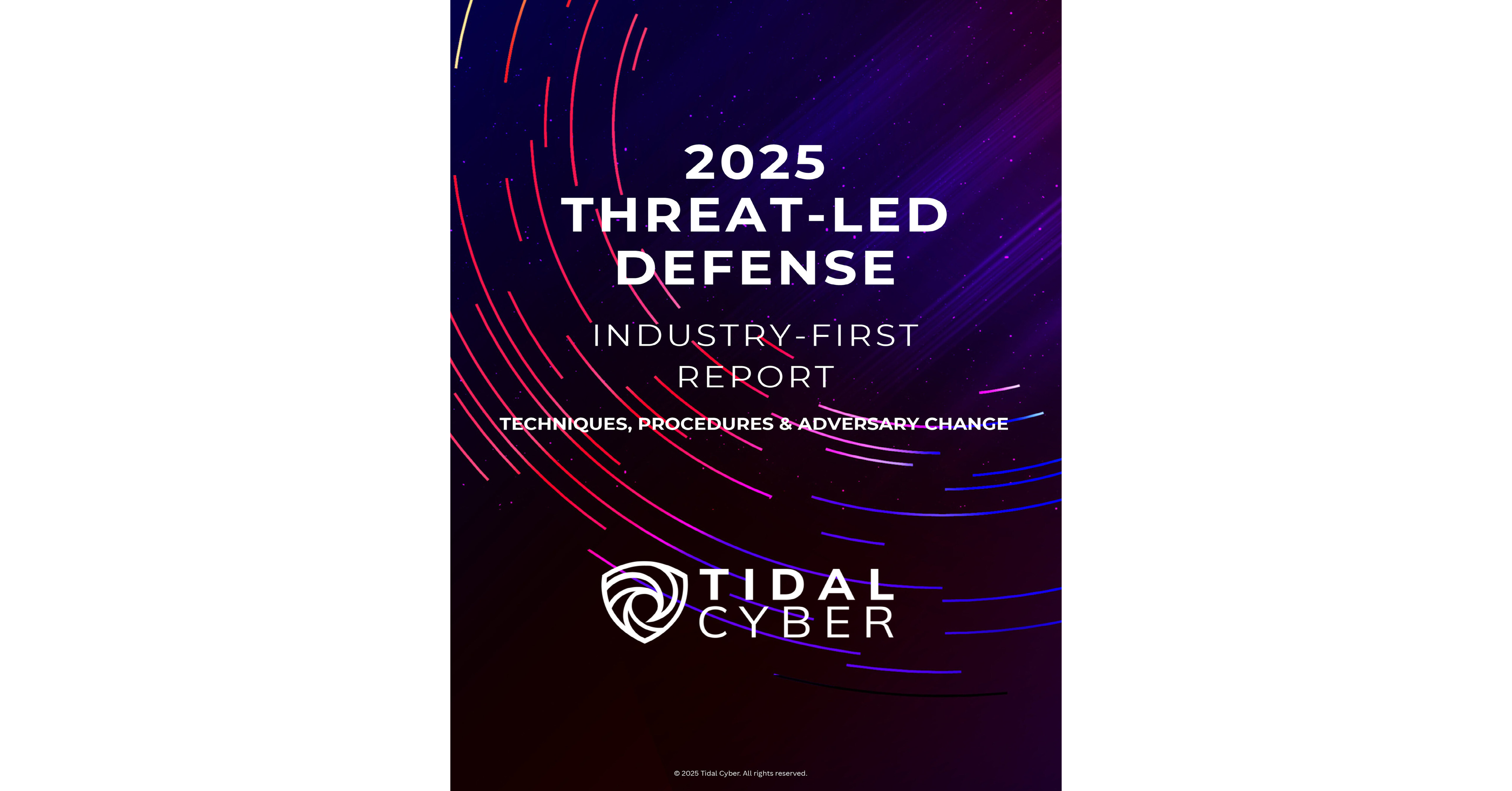 Tidal Cyber Releases Industry-First Threat-Led Defense Report, Powered ...
